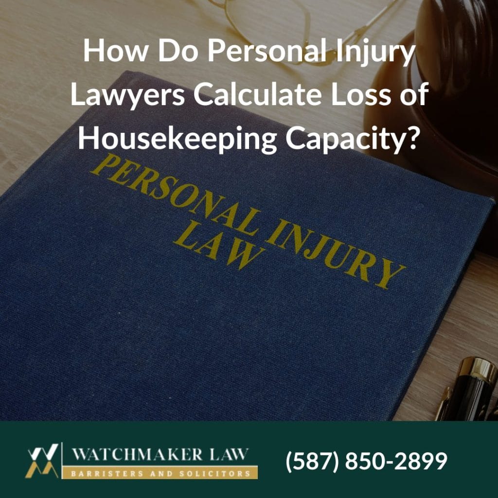 How Loss of Housekeeping Capacity Is Calculated in Edmonton ...