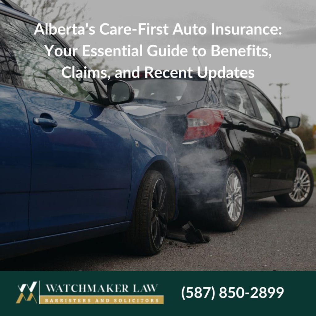 Breaking Down Alberta Automobile Insurance Act: Care-First System ...